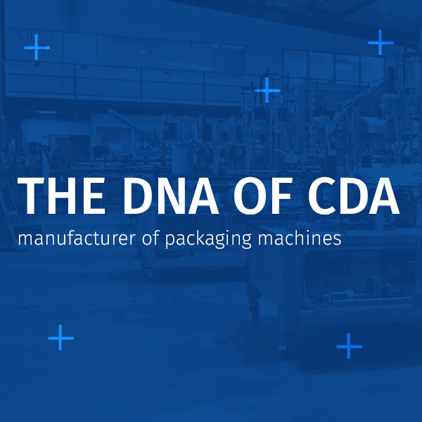 The DNA of CDA, creator of packaging machines - CDA
