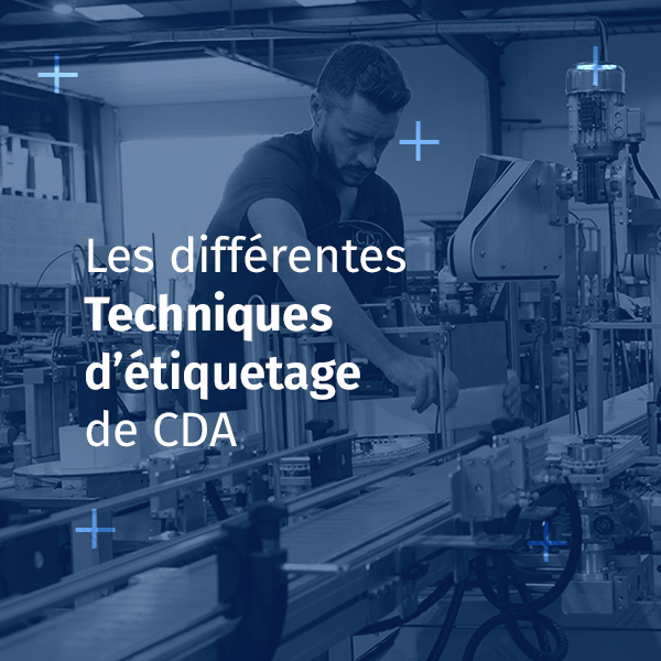 Techniques d'Étiquetage chez CDA - CDA USA