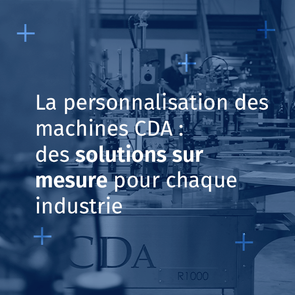 Adaptabilité des machines CDA - CDA USA