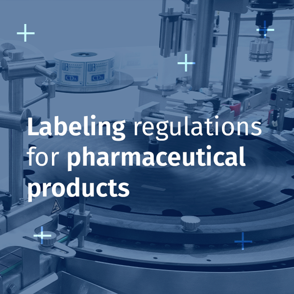 Labeling regulations for pharmaceutical products - CDA USA