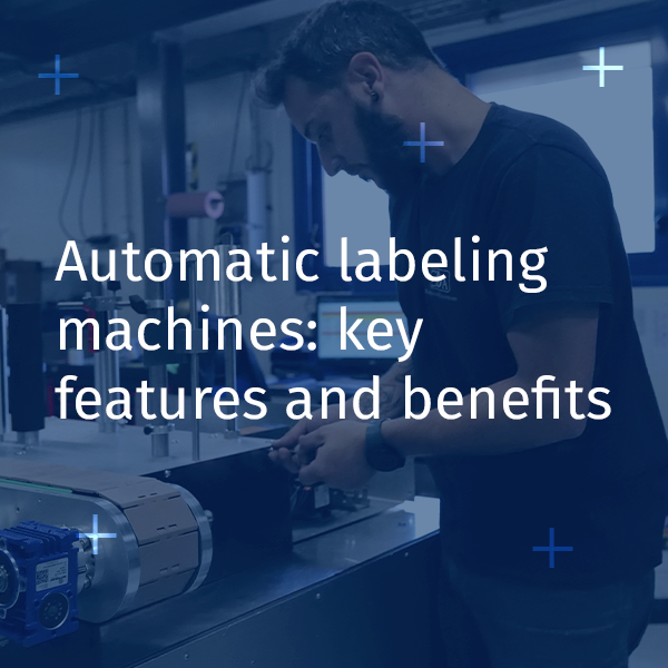 Automatic labeling machines: key features and benefits - CDA USA